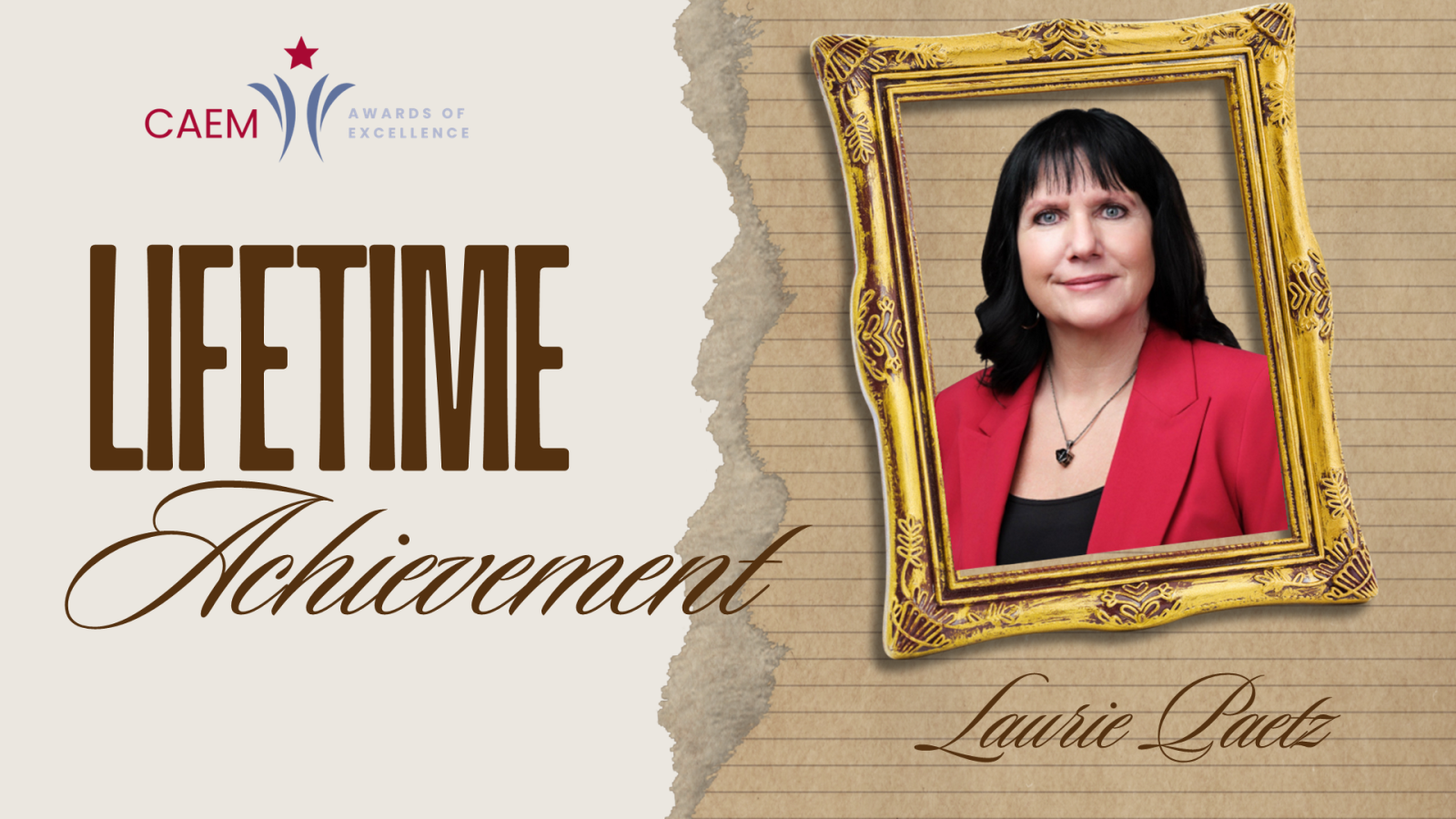 Lifetime Achievement Award - Laurie Paetz - CAEM